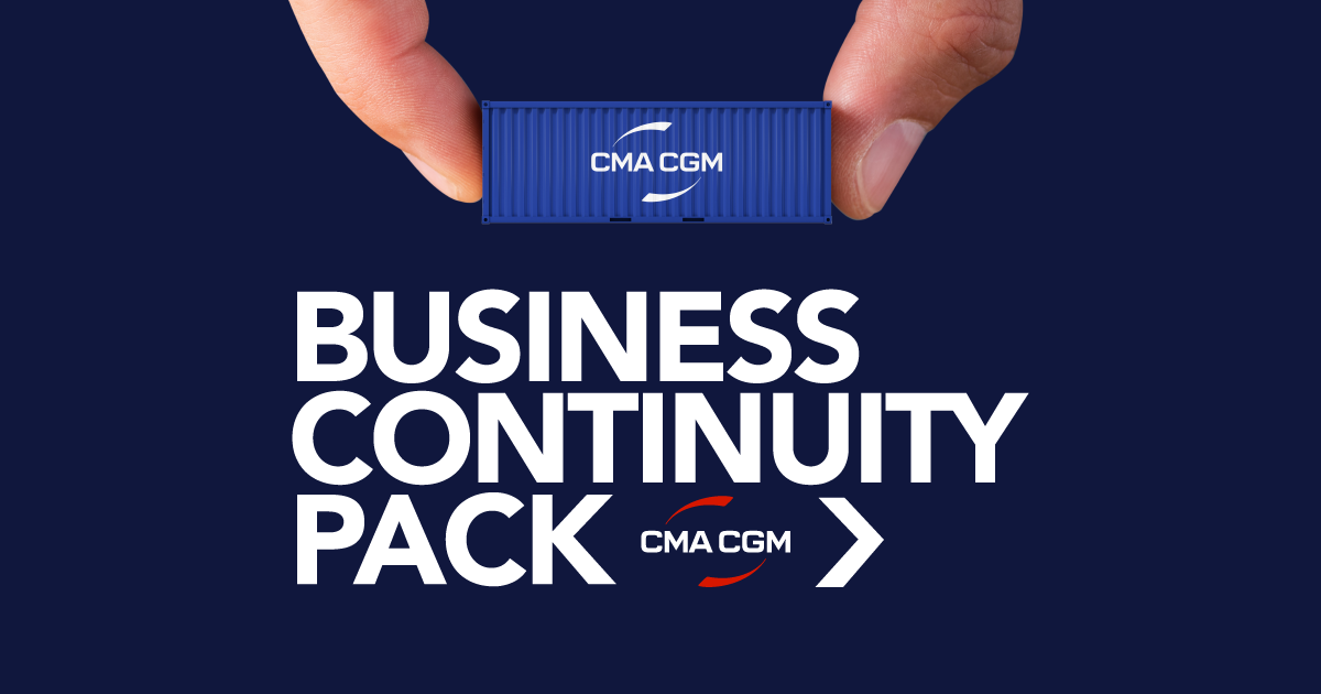 CMA CGM | COVID-19 : CMA CGM lance le BUSINESS CONTINUITY PACK