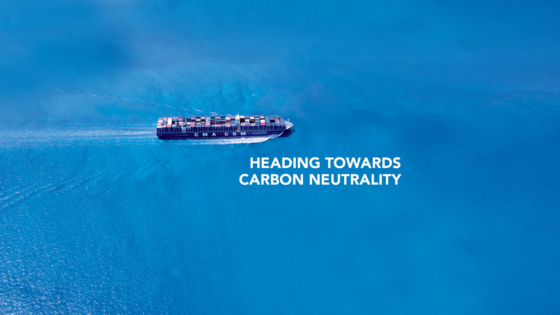 CMA CGM | Le Groupe CMA CGM met le cap sur la neutralité carbone d’ici 2050